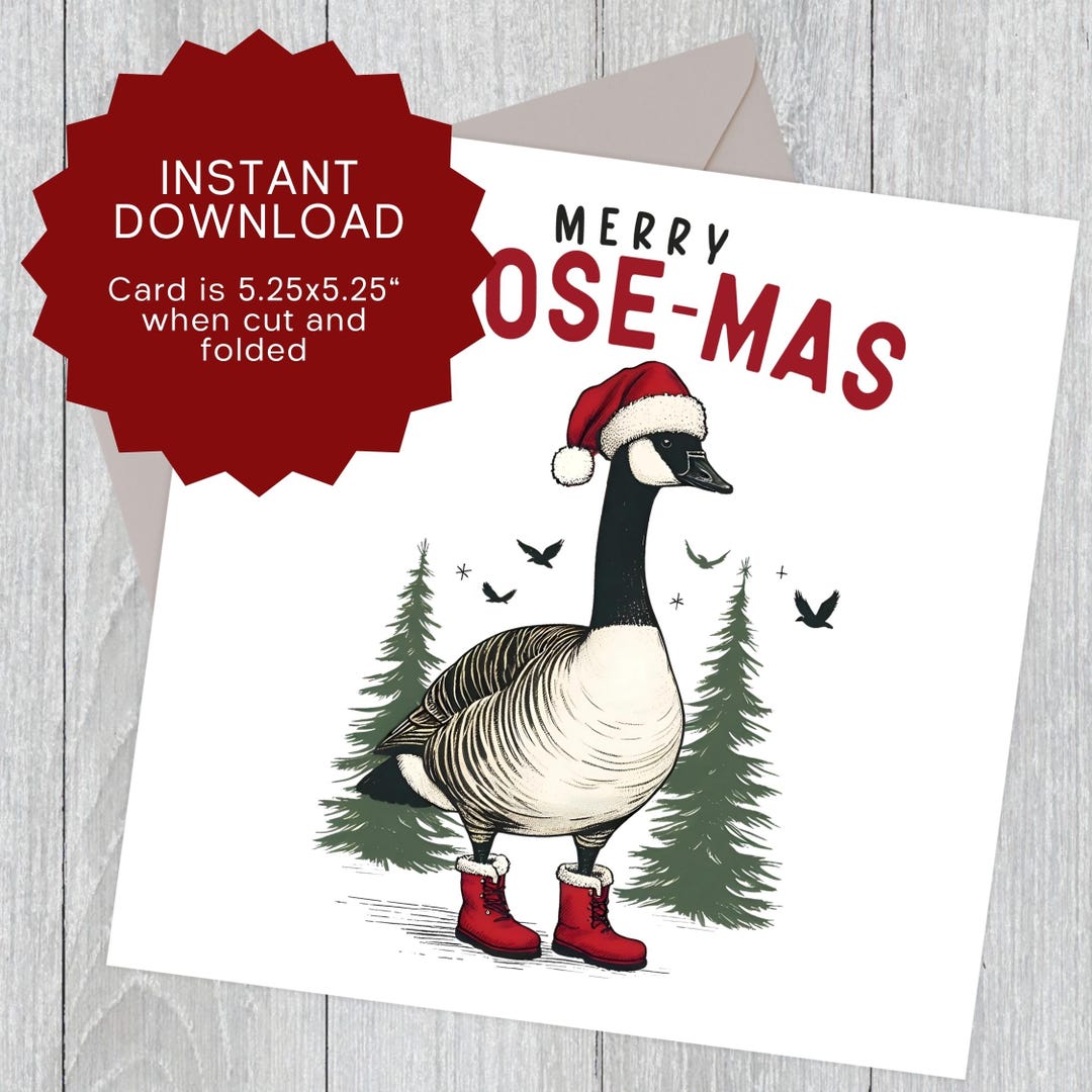 Goose Christmas Card Printable, Merry Goose-mas Card Downloadable, Canada Goose Xmas Holiday ...