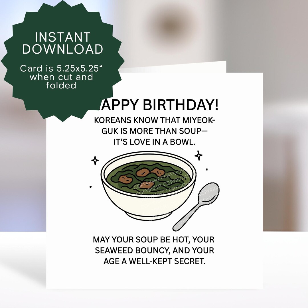 Korean Seaweed Soup Birthday Card Printable - Funny Korean Birthday ...