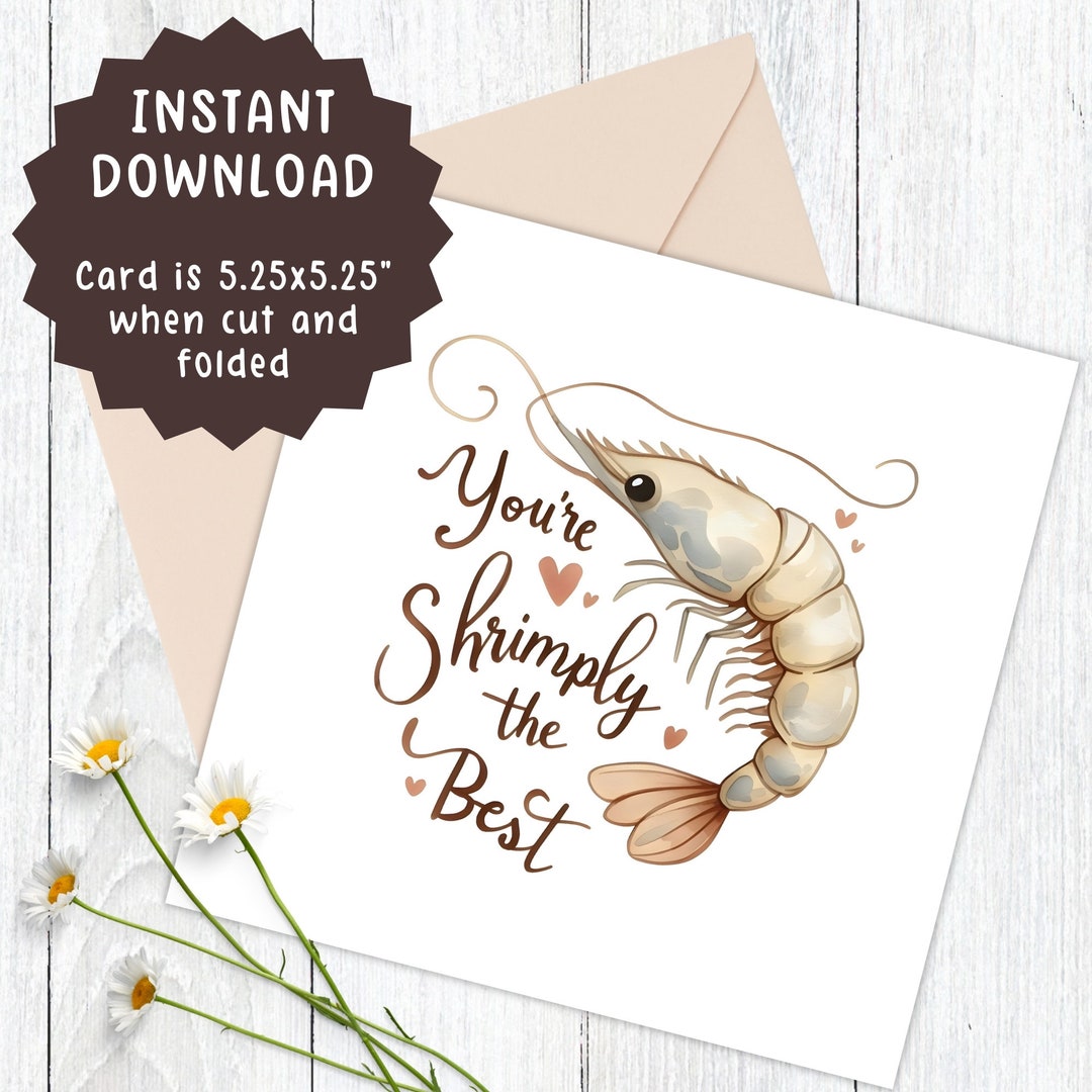 You're Shrimply the Best Printable Card, You're the Best Downloadable ...