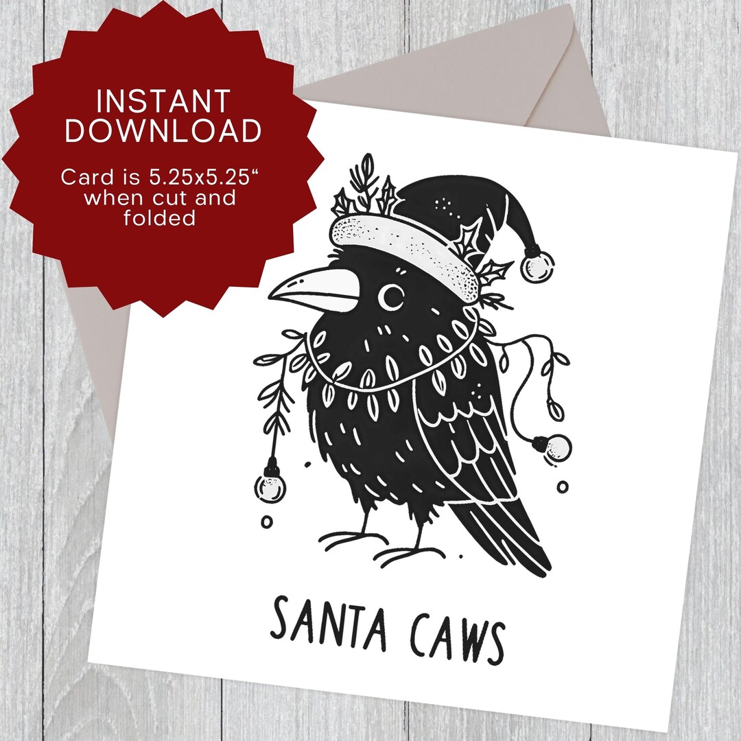 Raven Christmas Card Printable, Santa Caws Funny Bird Christmas Card ...