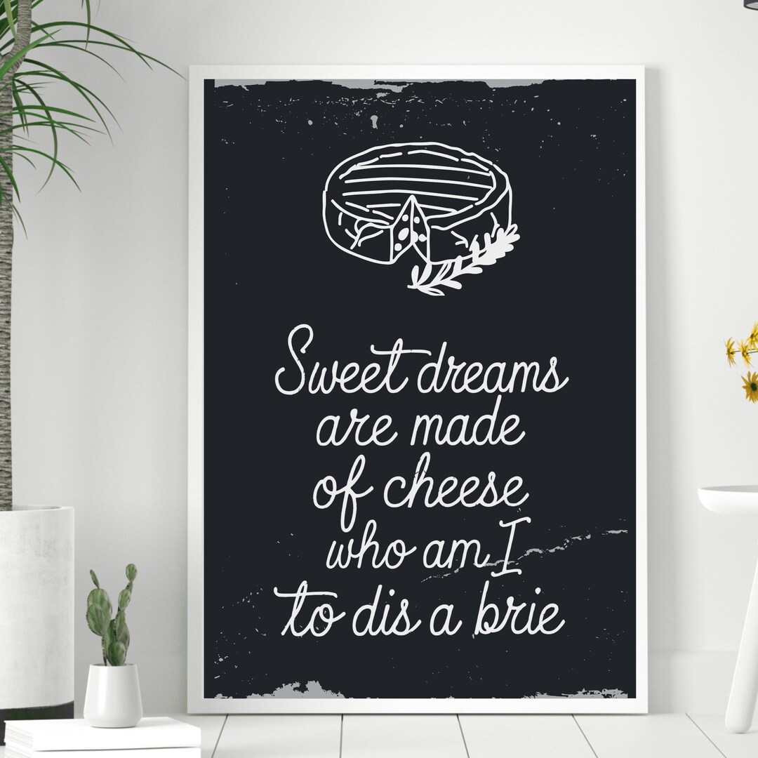 Funny Cheese Wall Art Printable, Brie Cheese Lover Decor, Punny Cheese ...