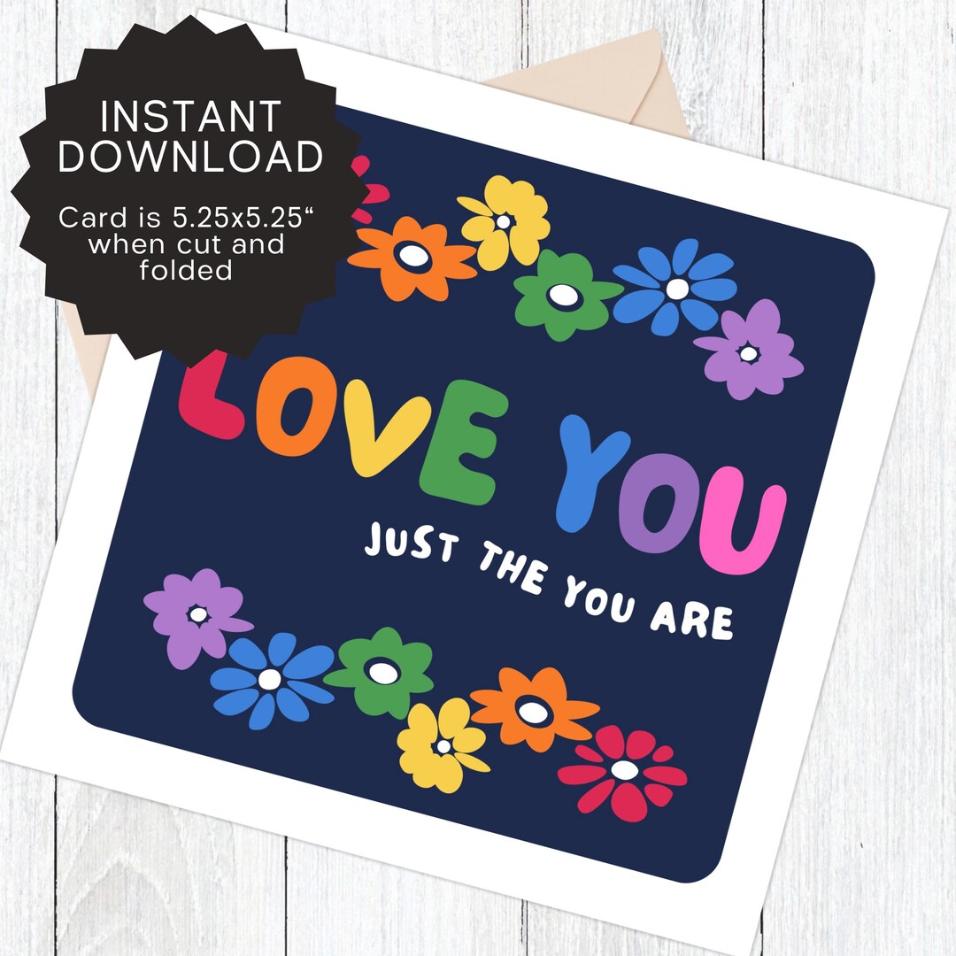 LGBTQ Pride Card Printable, I Love You Just the Way You Are, Gay Card ...