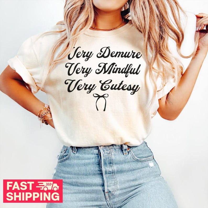 Very Demure Very Mindful Very Cutesy T-shirt, Inspirational Quotes Tee ...