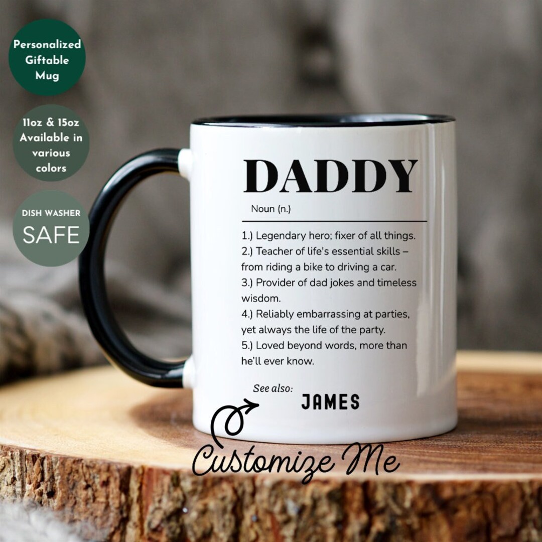 Daddy Definition Custom Mug - Funny Dad Definition, Perfect Gift for ...