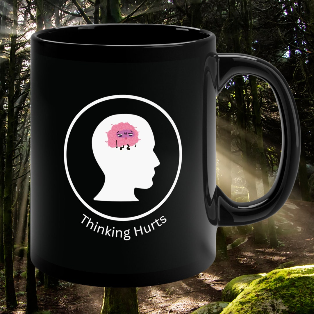 Thinking Hurts Mug, Need Coffee, Stroke Recovery, Stroke Support ...