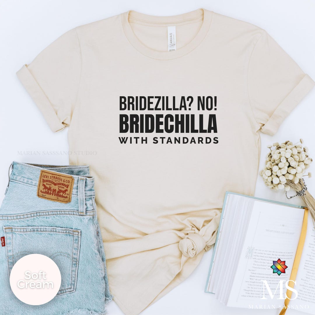 Funny Bridezilla No Bridechilla Tee, Bride Squad Shirt, Bachelorette ...