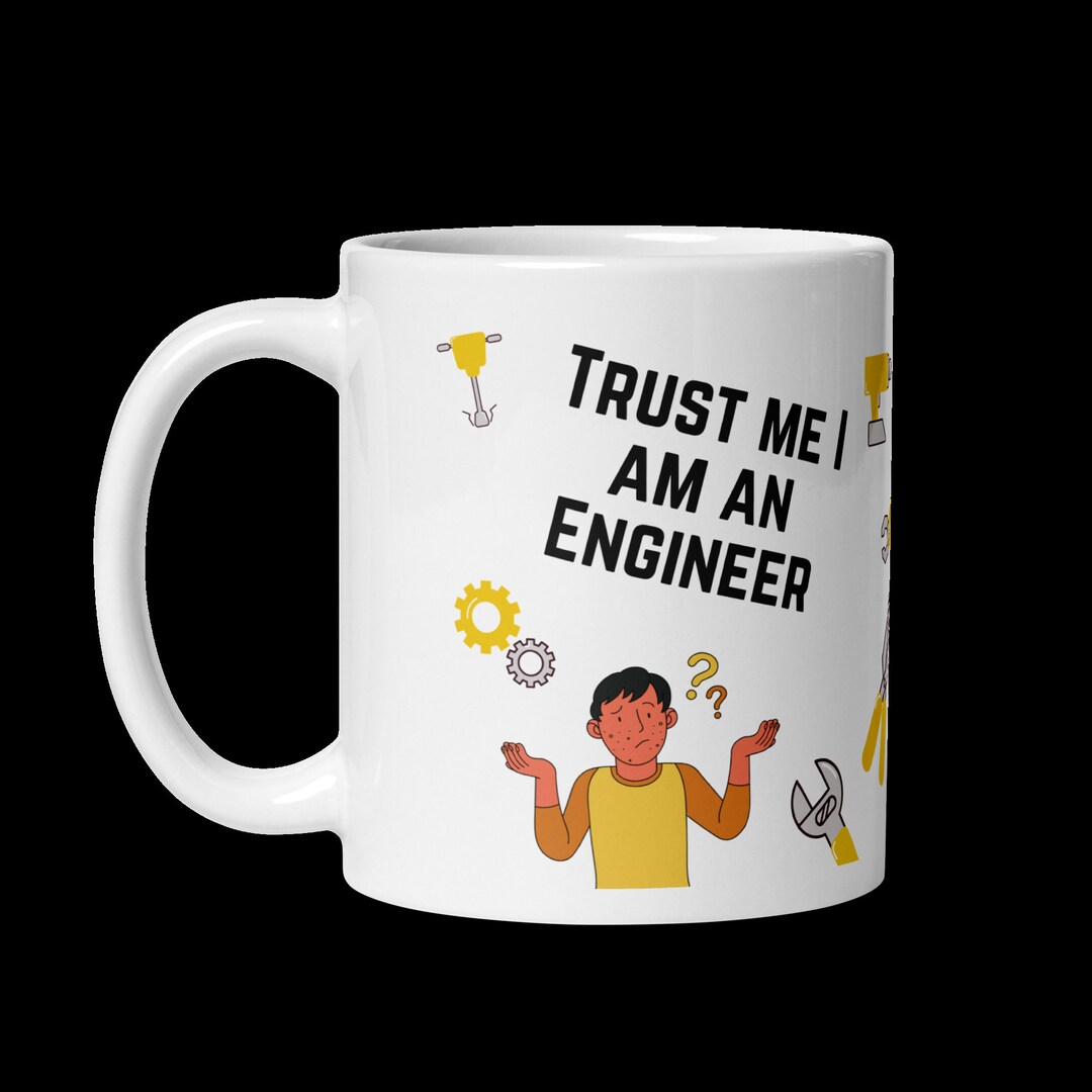 I Am an Engineer Mug Engineering Student Gift Funny Mug - Etsy