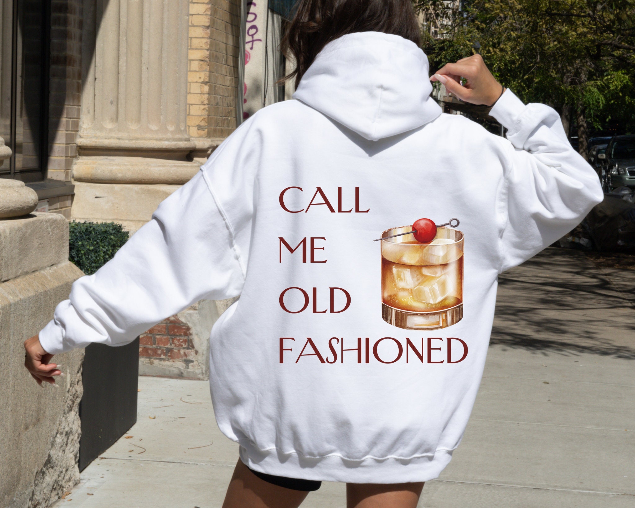 Call Me Old Fashioned Sweatshirt or Hoodie, Cocktail Lover Sweatshirt ...