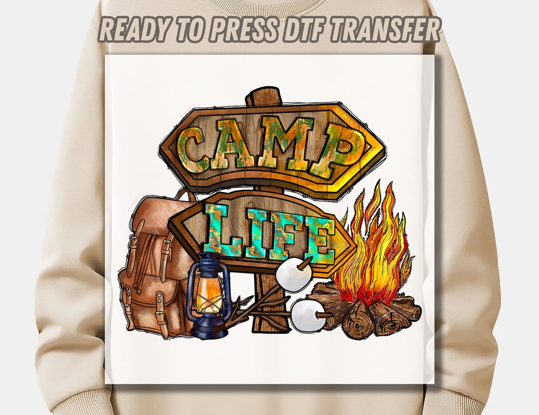 Camp Life DTF Transfer Ready for Press, Camping Dtf Transfer, Smore Dtf ...