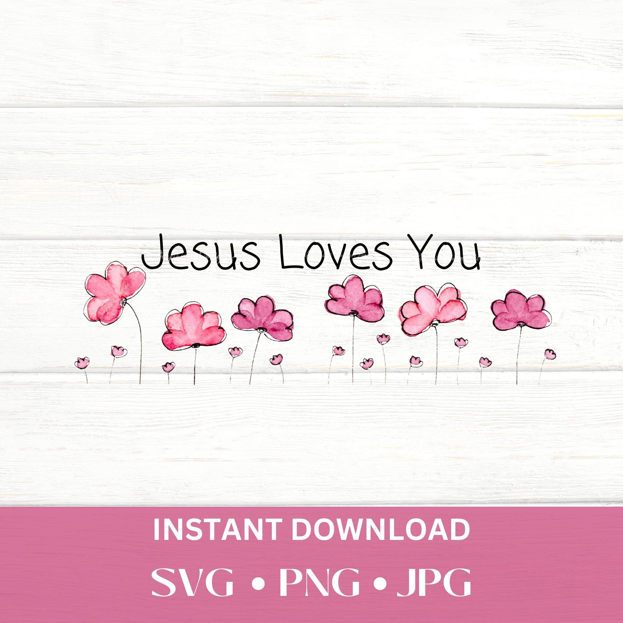 Jesus Loves You Jesus Loves You Svg Christianity Shirt Encouraging SVG ...