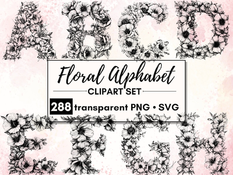 Floral Alphabet Cliparts | 288 Transparent Botanical Typography | PNG ...
