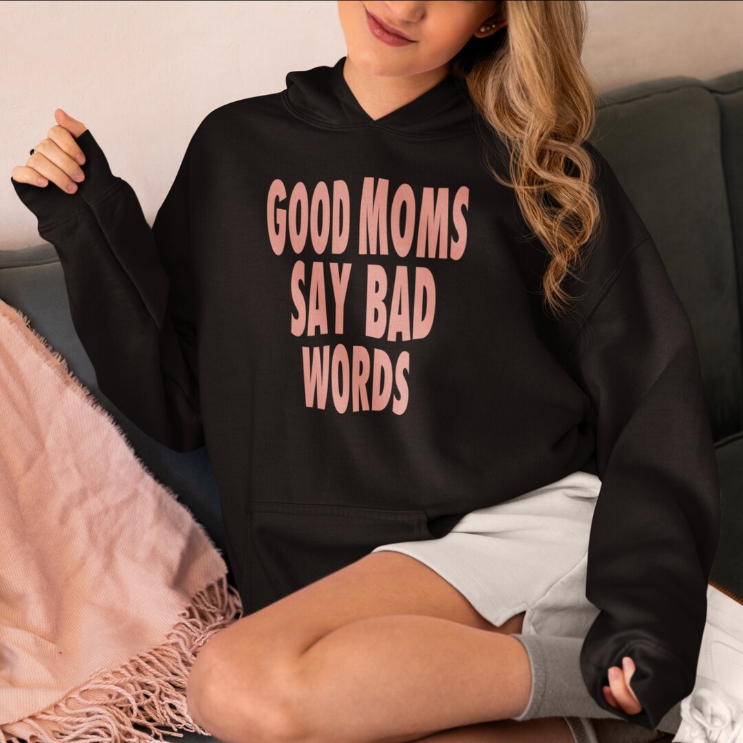 Good Moms Say Bad Words, Women, Moms, Cute Transfers, Dtf Transfers, Ready to Press - Etsy