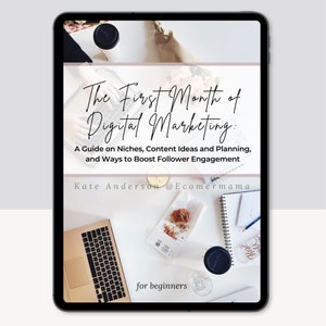 The First Month of Digital Marketing: A Guide on Niches, Content Ideas ...