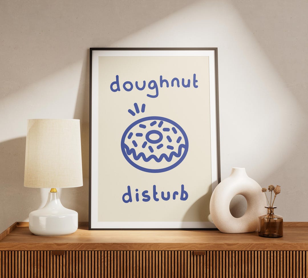 Doughnut Disturb Print: Funny Food Pun Kitchen Art (digital Download ...