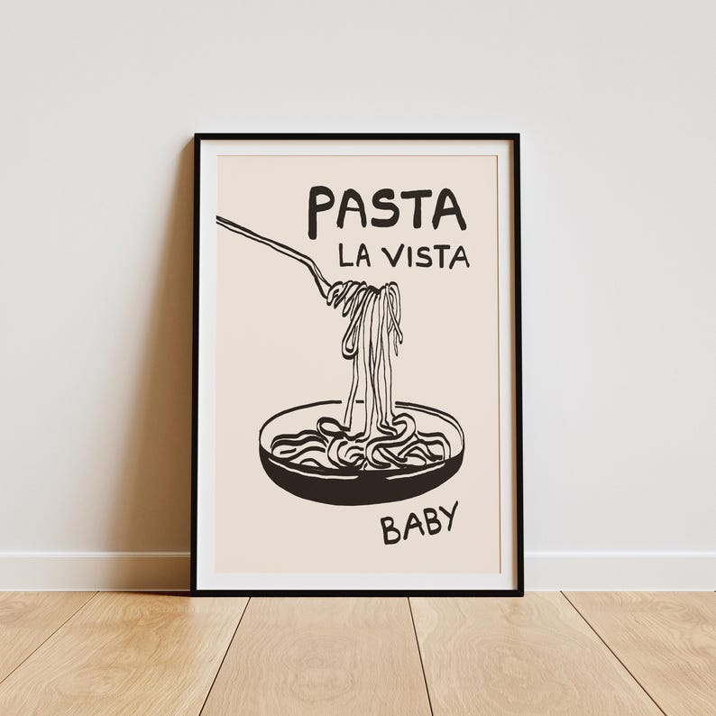Pasta La Vista Baby Print, Pasta Poster Kitchen Decor, Quirky Print ...