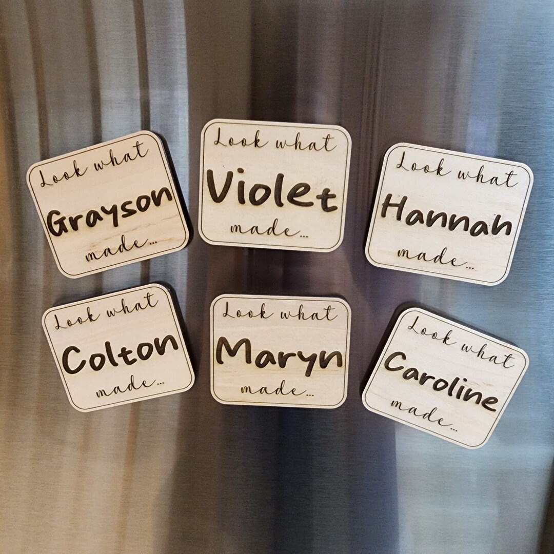 Look What I Made Fridge Magnets - Refrigerator Magnets - Engraved ...