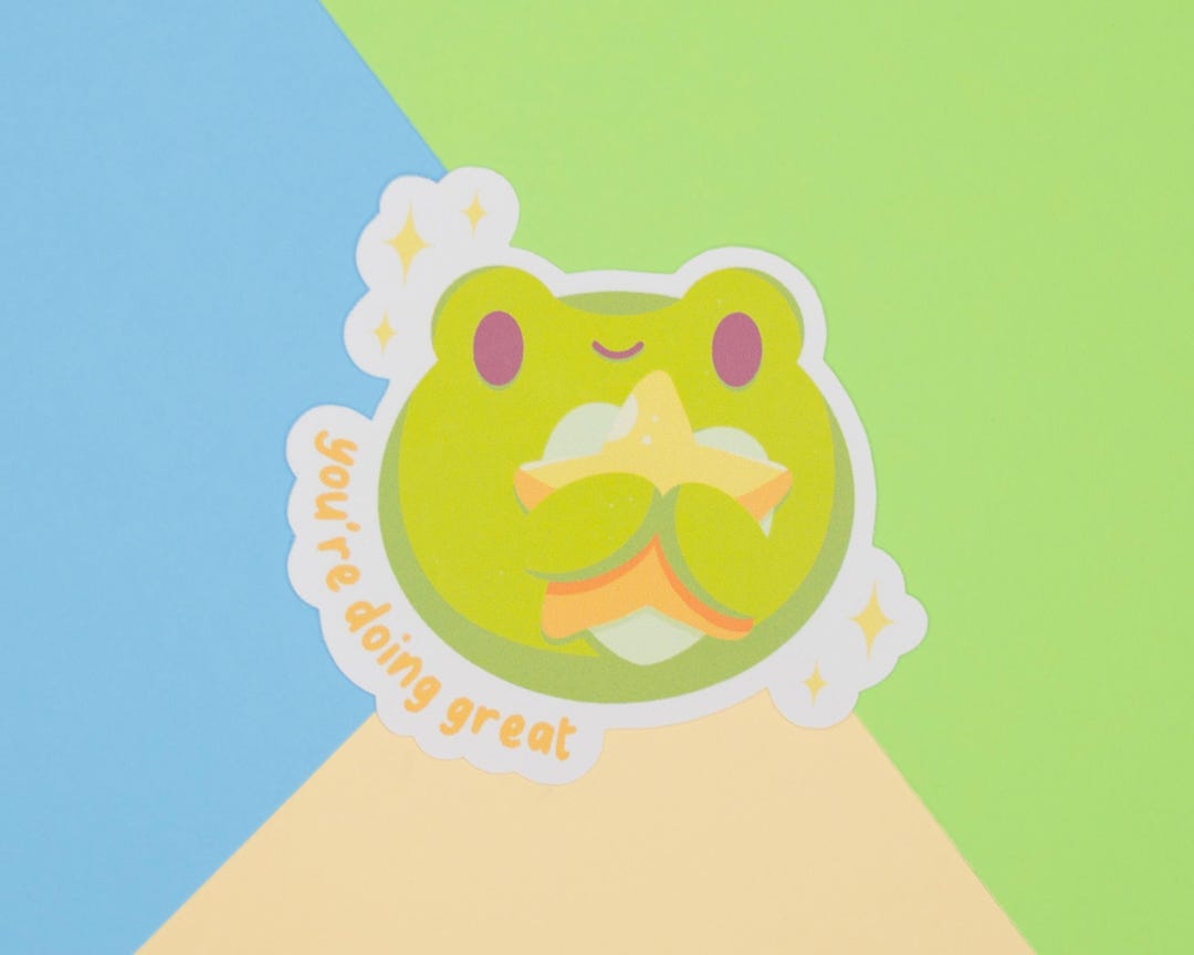 You're Doing Great Frog Sticker | Kawaii Sticker | Vinyl Die Cut ...