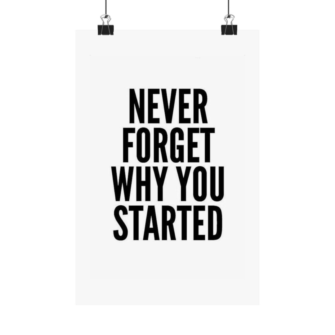 Never Forget Why You Started Poster - Etsy
