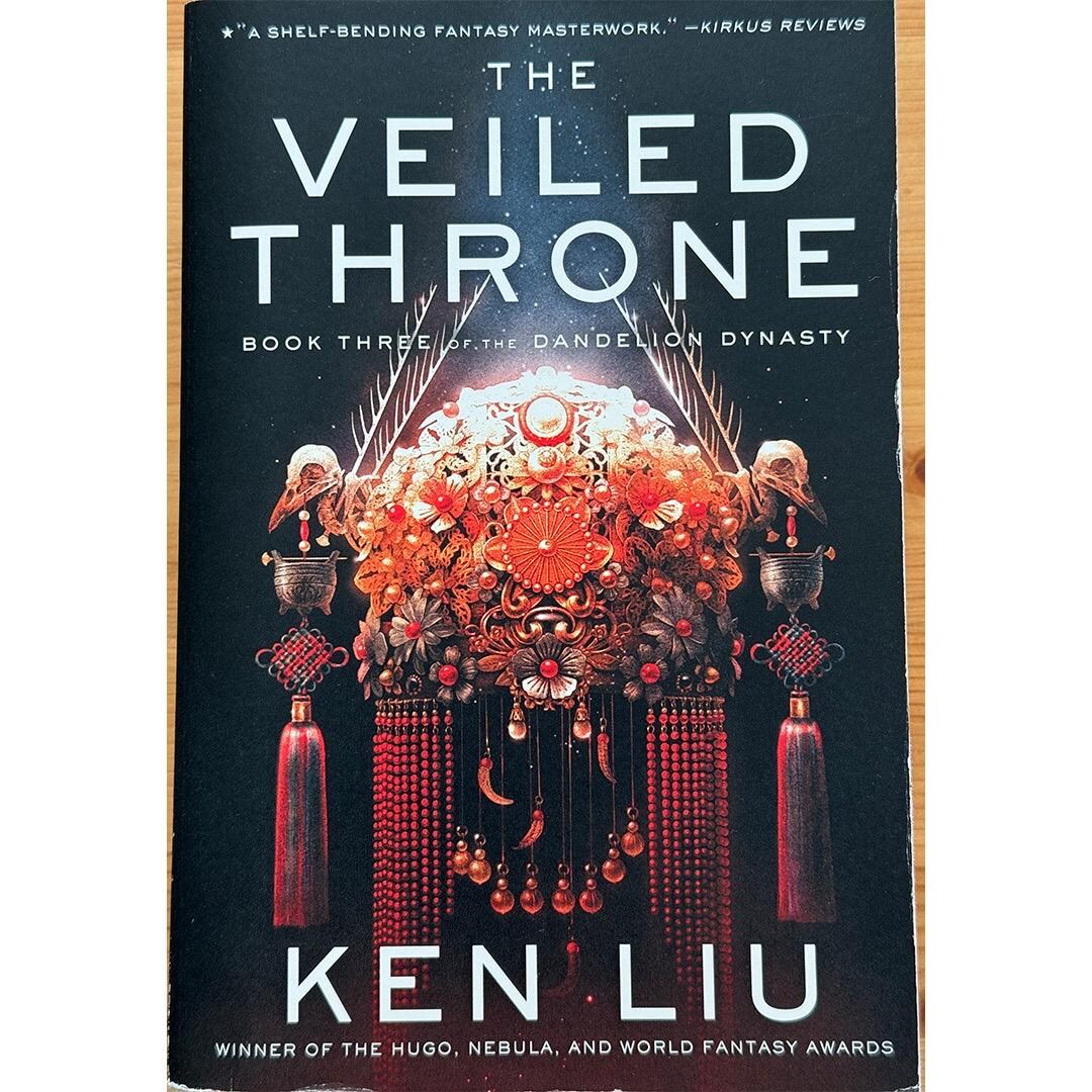 The Veiled Throne by Ken Liu (signed by Author, First Printing, Trade ...