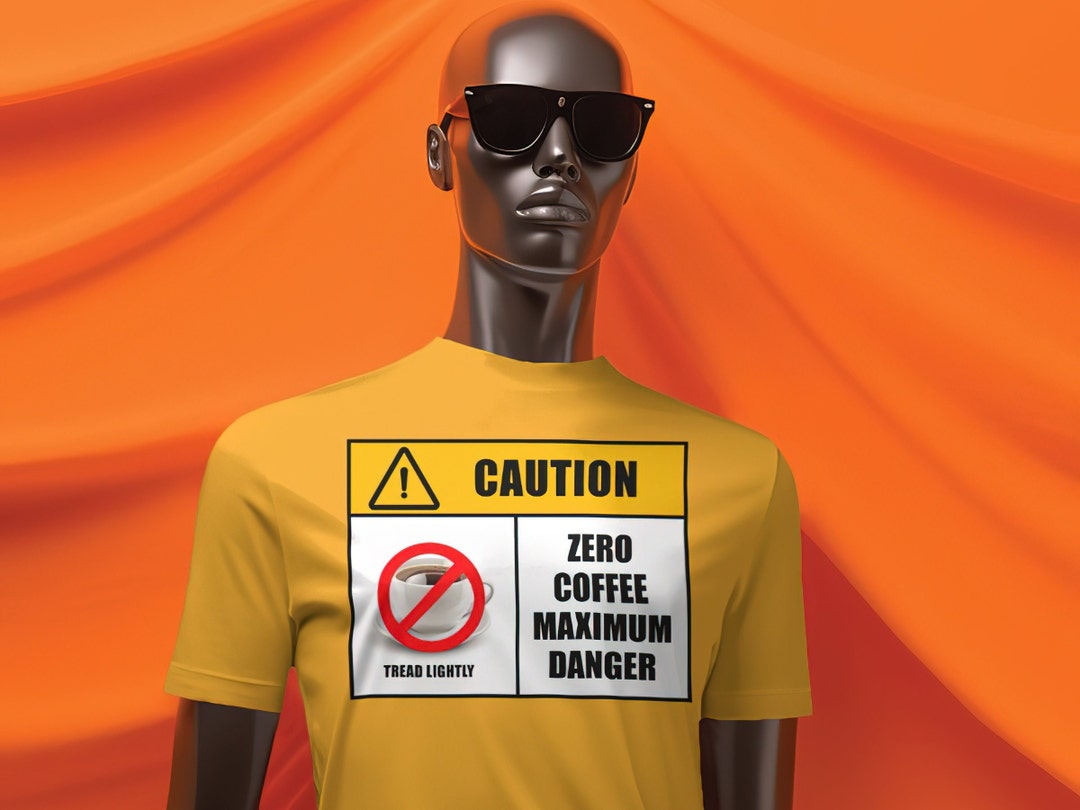 Caution Zero Coffee Maximum Danger Unisex Softstyle T-shirt - Etsy
