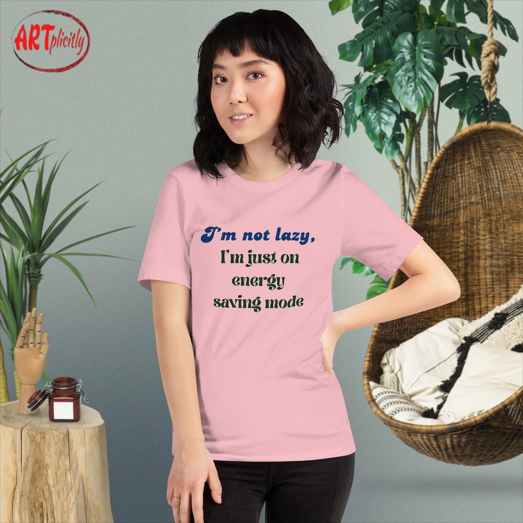 Millennial-approved Slogan: 'i'm on Energy Saving Mode' Programming ...