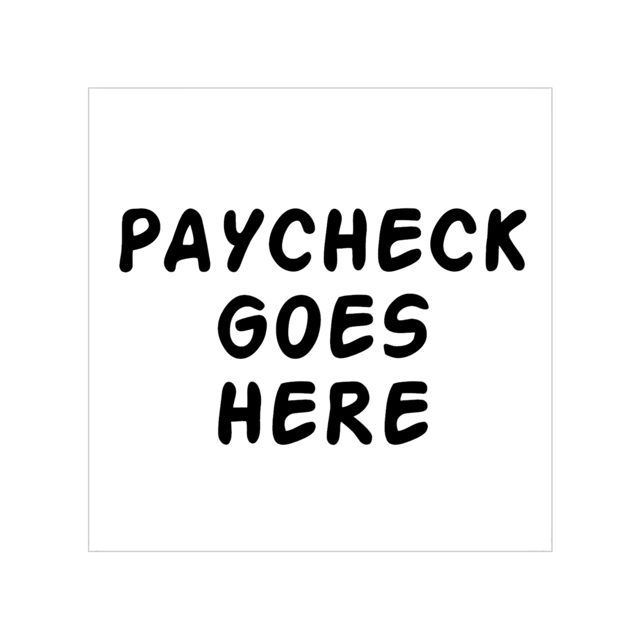 Hilarious Car Decal | PAYCHECK GOES HERE | Gas Tank Sticker, Decal ...