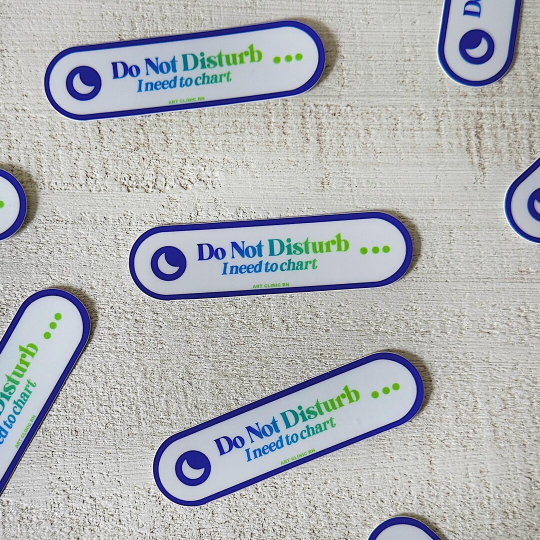 Do Not Disturb I'm Charting Medical Sticker | Nurse Sticker, Doctor ...