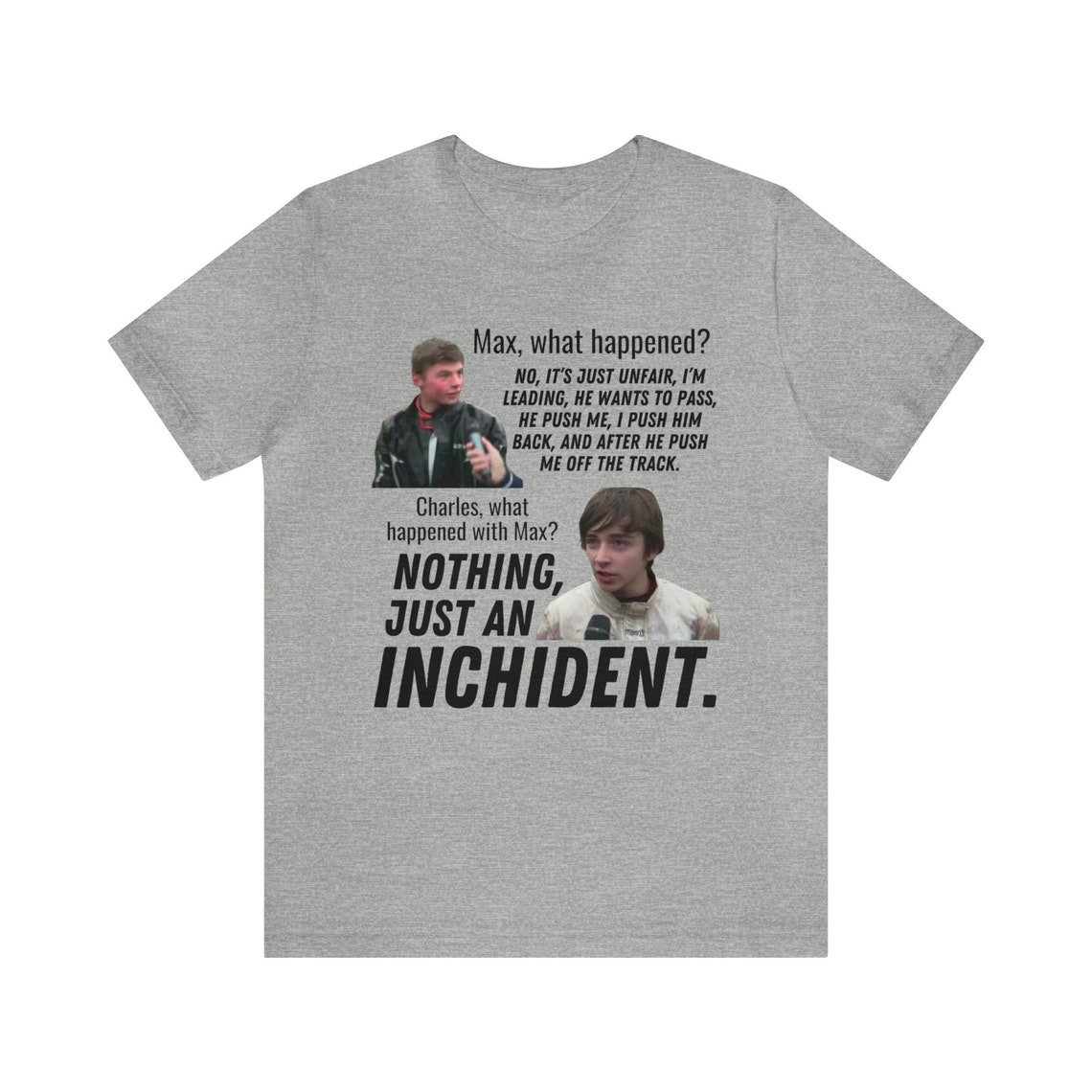 The Inchident T-shirt Nothing, Just an INCHIDENT Max Vs Charles Leclerc ...