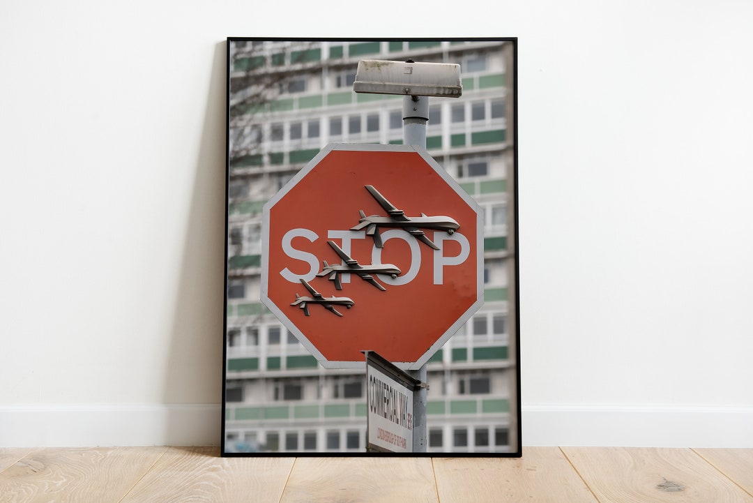 Banksy Stop Sign, Stop War, Banksy Drone, Banksy War Drone, Gaza ...