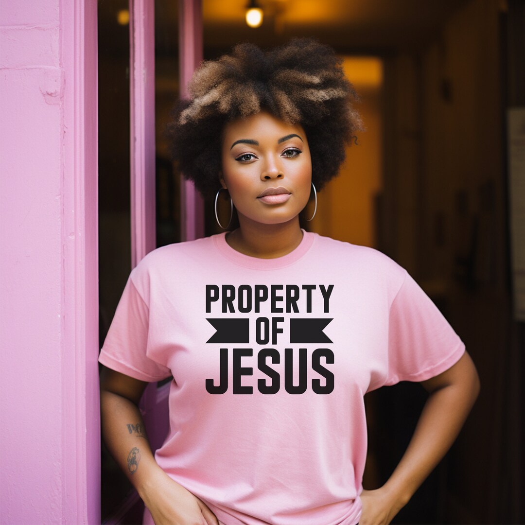 Property of Jesus, Religious Shirt, Christian Apparel, Inspirational ...