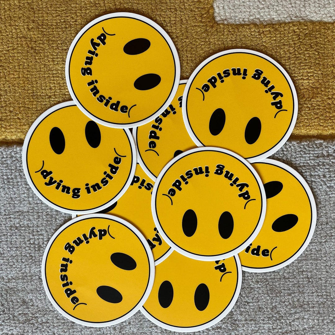 Dying Inside Smiley Face Sticker | Stickers for the Corporate Girlies ...