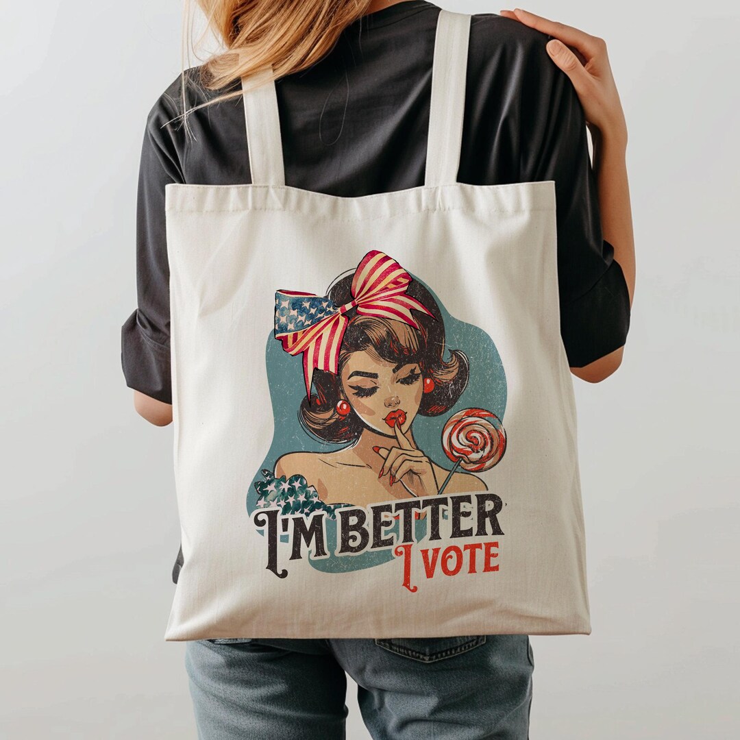 Vote Shirt Png, I'm Better Shirt Png, Tote Bag Election Png, Preppy Png ...
