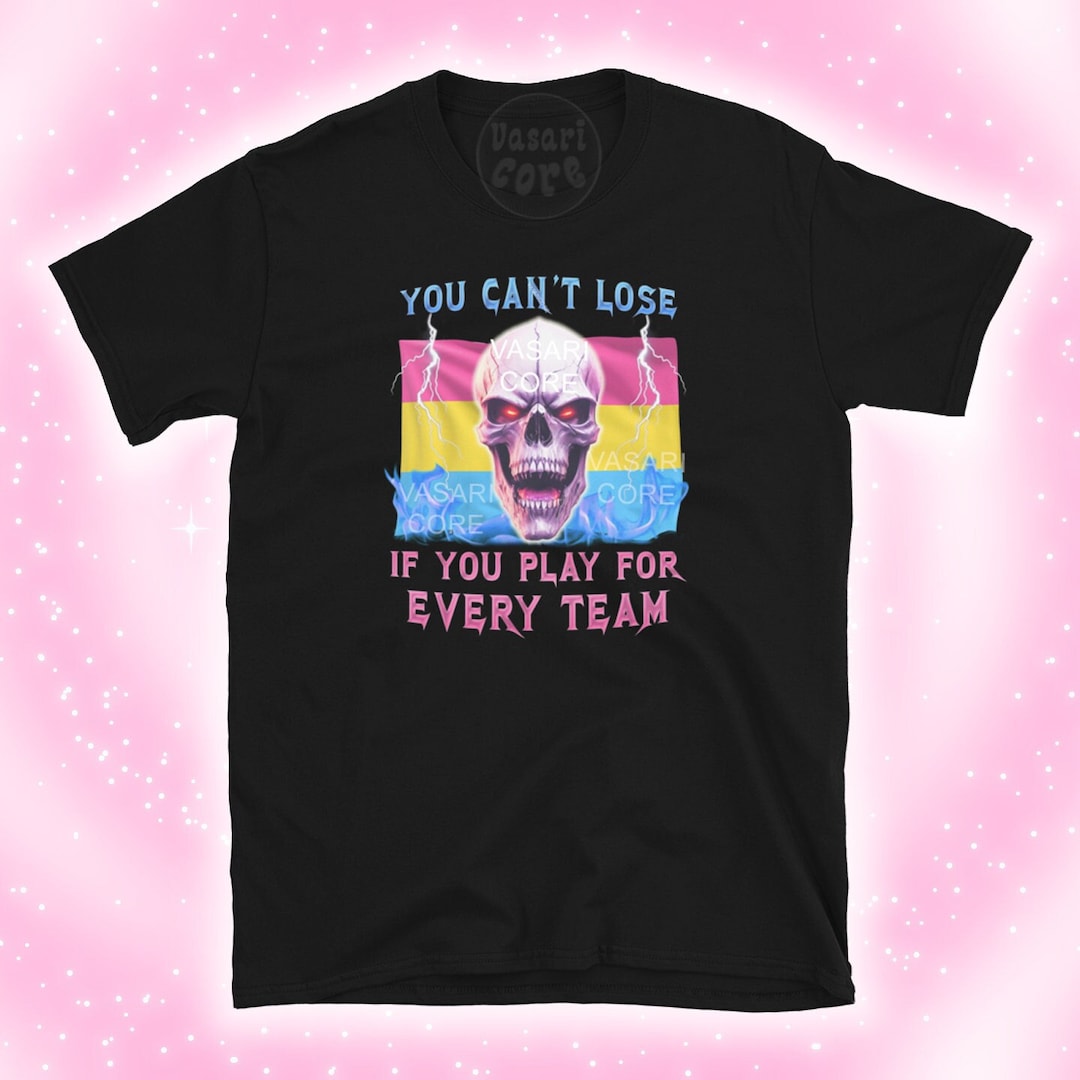 Pansexual YOU CANT LOSE If You Play for Every Team Flag Pride Epic ...