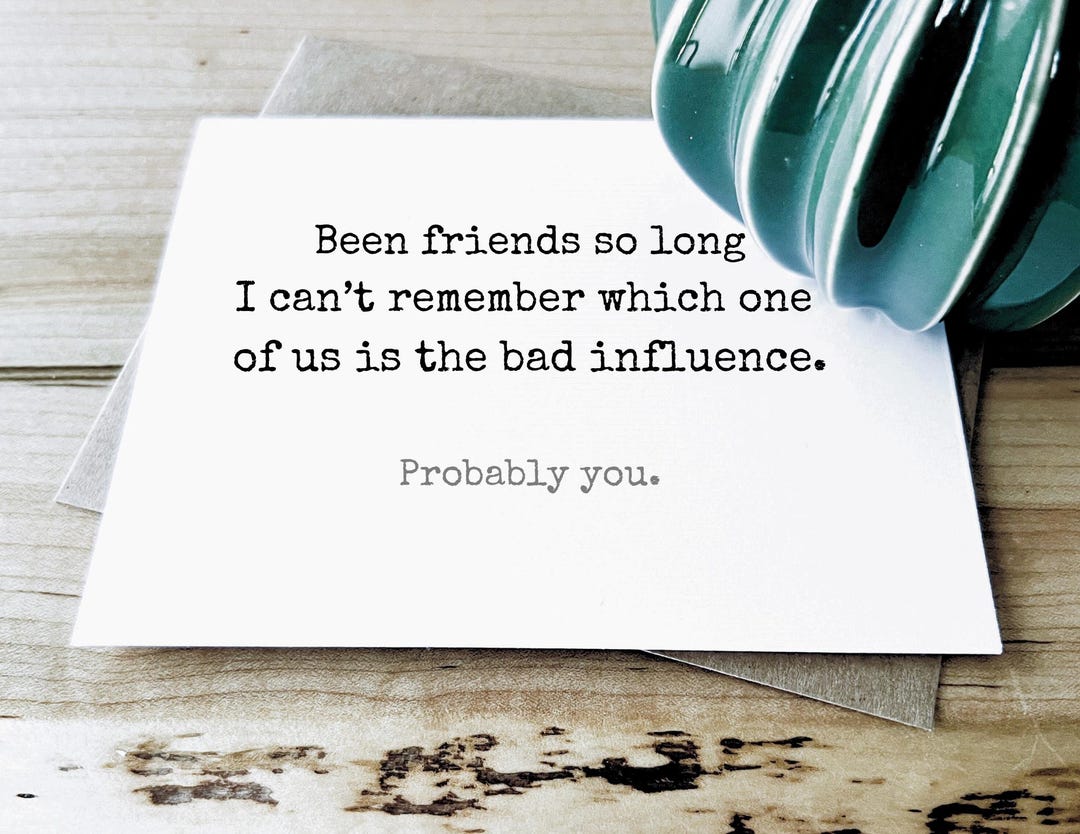 BFF Aka Bad Influence All Occasion Friendship Card Best Friend Birthday ...