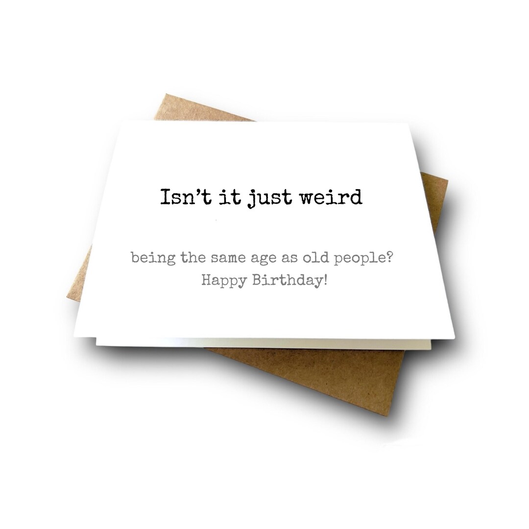 OLD PEOPLE Cards | Funny Birthday Cards for Old People | Spread Some ...