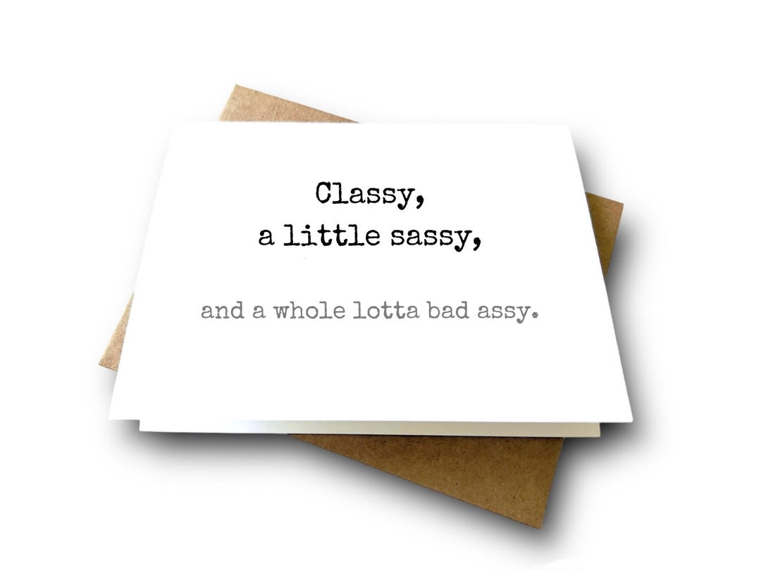 SASSY Bad Assy! Funny Card for Badass Friends | Funny Birthday Card ...