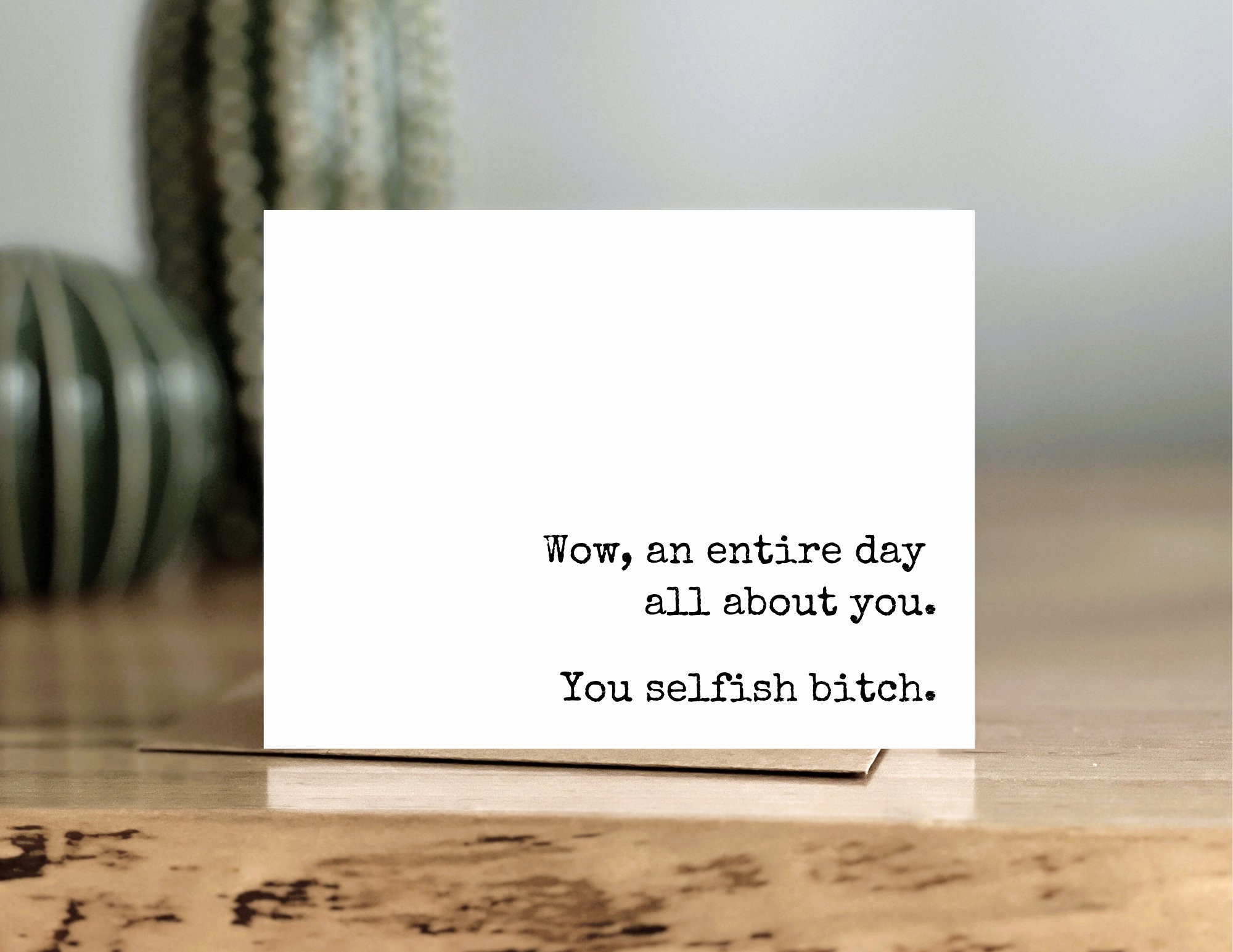 SELFISH B%tch Funny Birthday Card for Her Card for BFF Friend Card for a Sister Spa Gift Basket ...