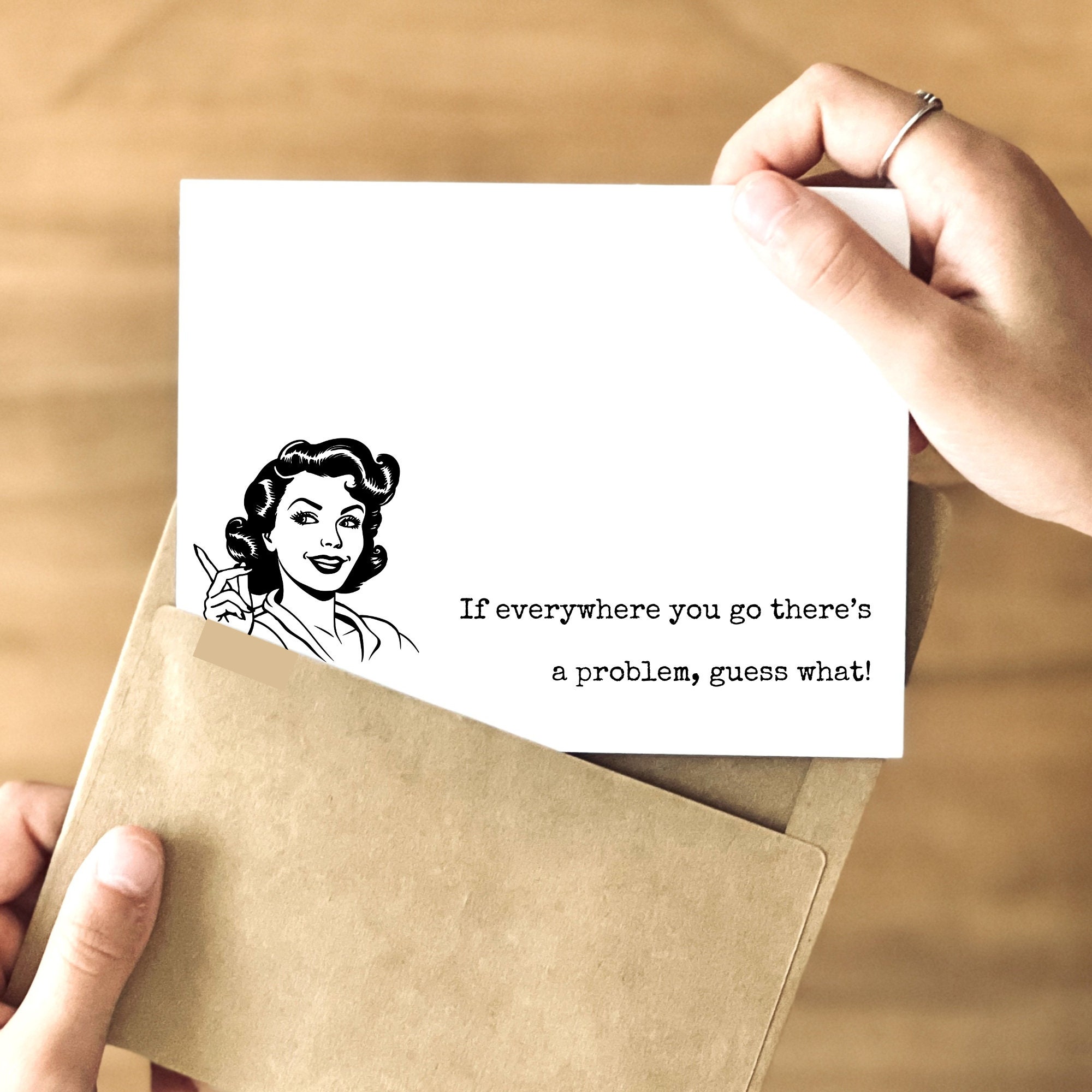 You're the Problem yes, YOU Funny Card for a Friend Funny Support ...