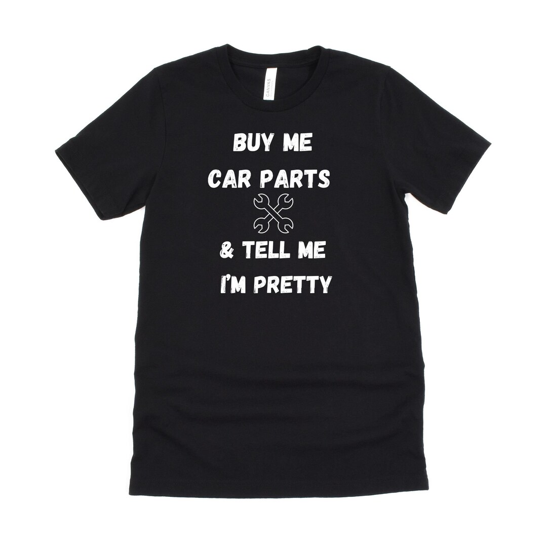 Buy Me Car Parts and Tell Me Im Pretty - Etsy