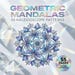 55 Geometric Mandala Coloring Pages | Kaleidoscope Sacred Geometry (PDF ...