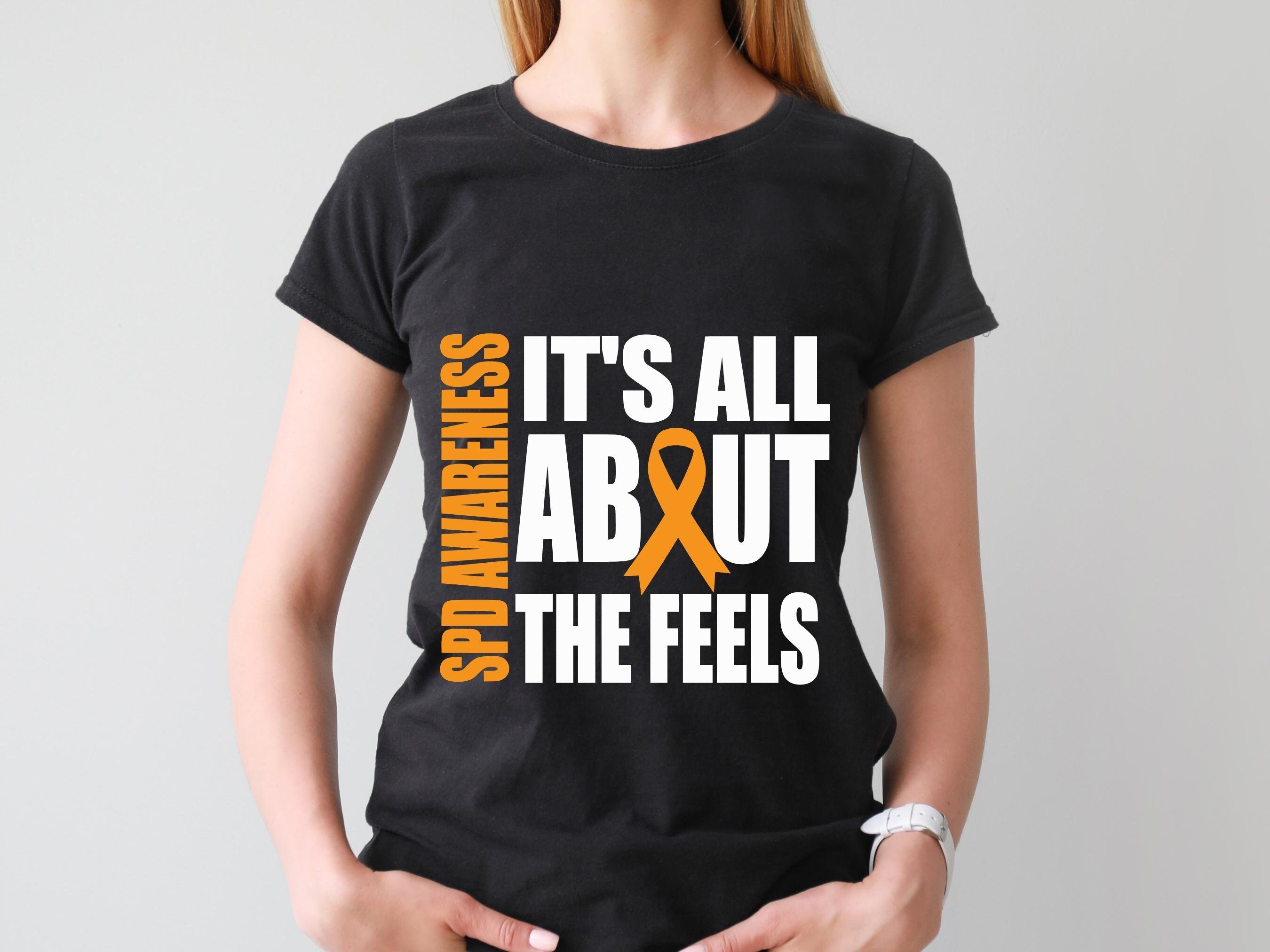 Sensory Processing Disorder Awareness Svg Png, It's All About the Feels ...