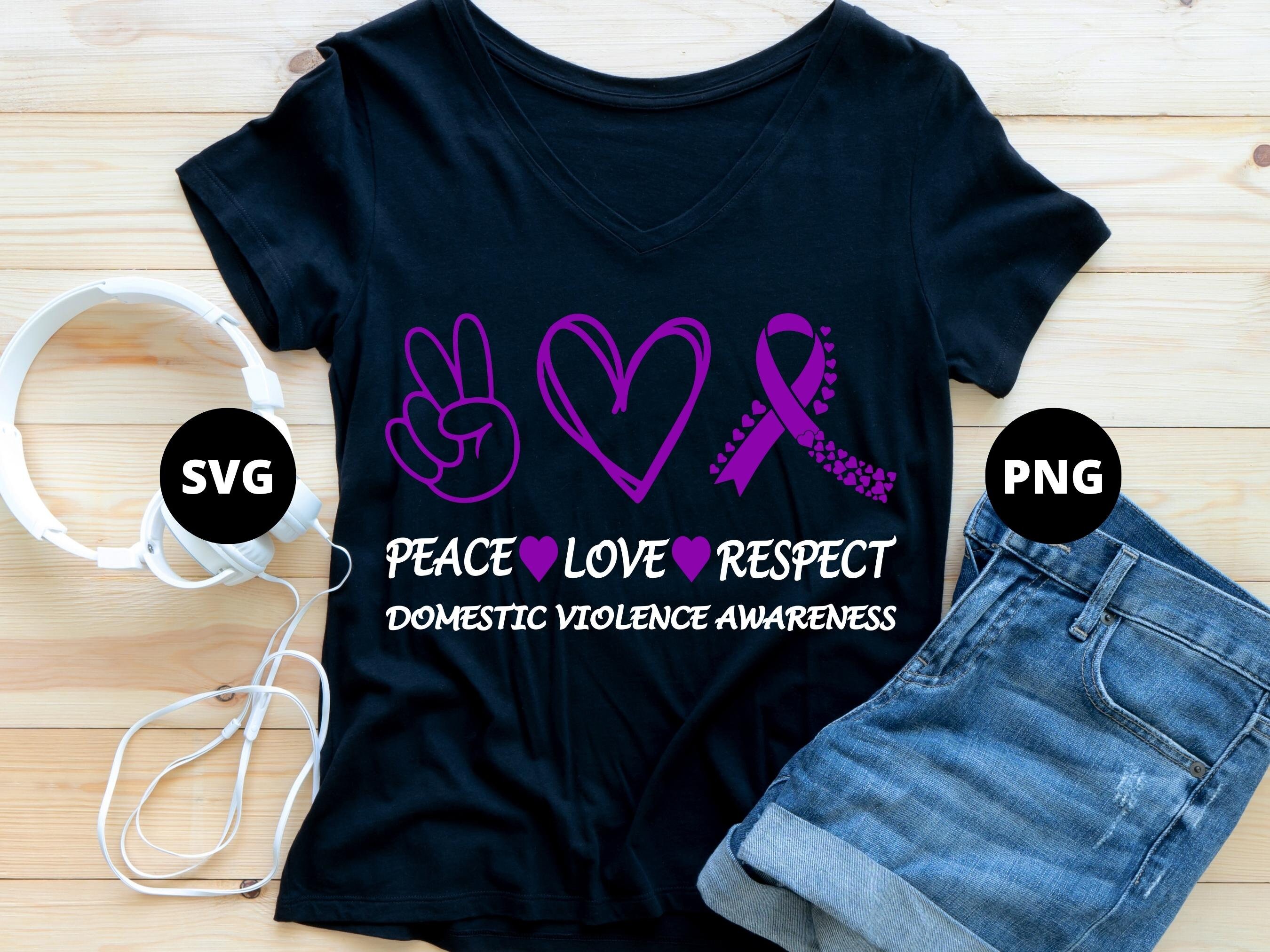 Domestic Violence Awareness Svg Png Peace Love Respect - Etsy