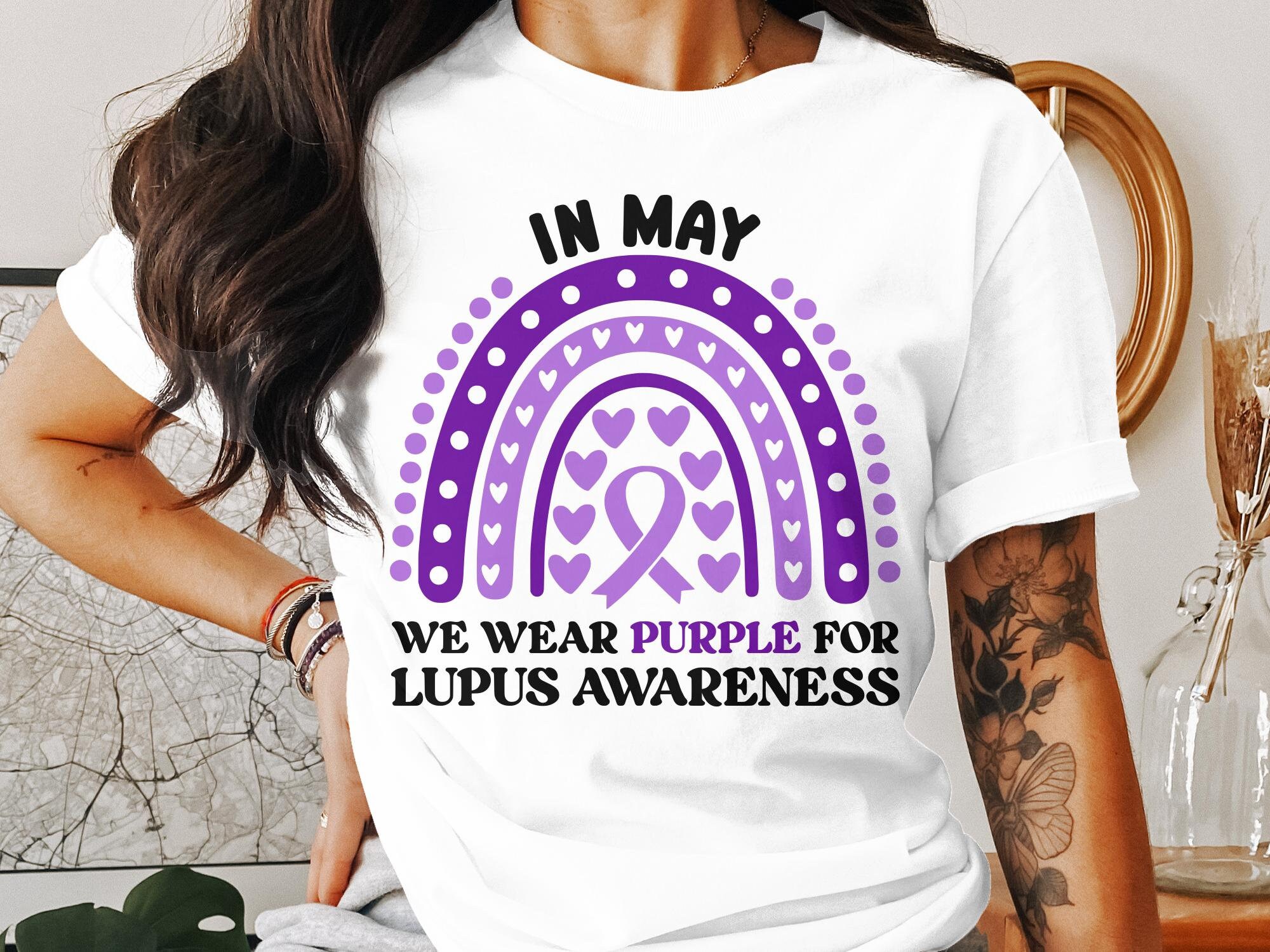 Lupus Awareness Svg Png, in May We Wear Purple for Lupus Awareness ...