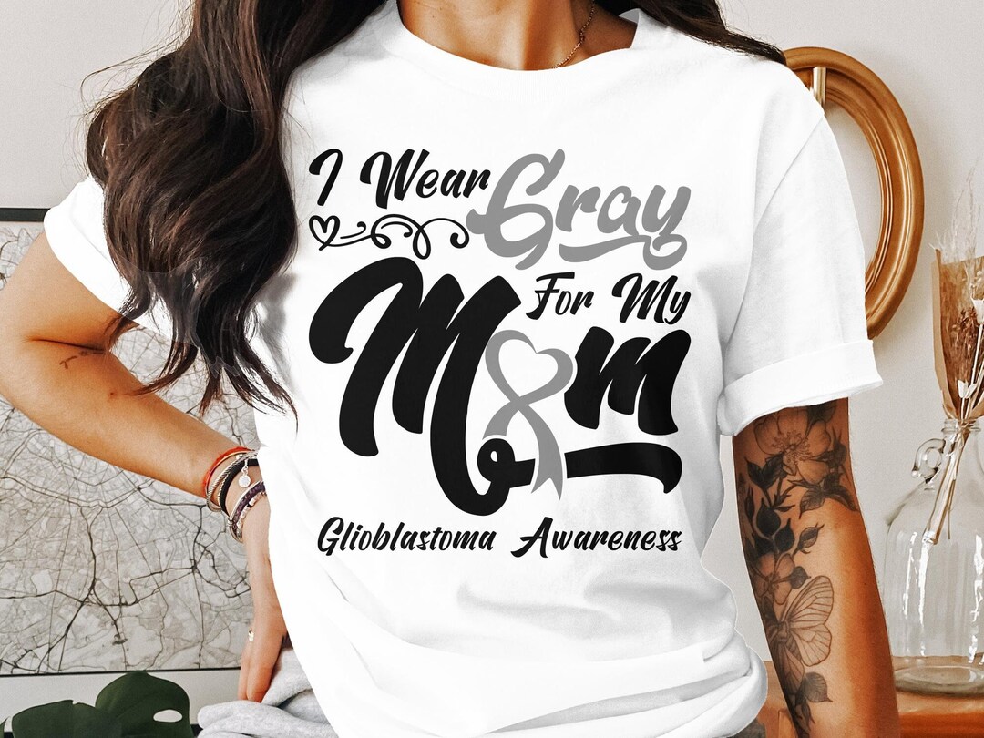 Brain Cancer Awareness Svg Png, I Wear Gray for My Mom, Cricut ...