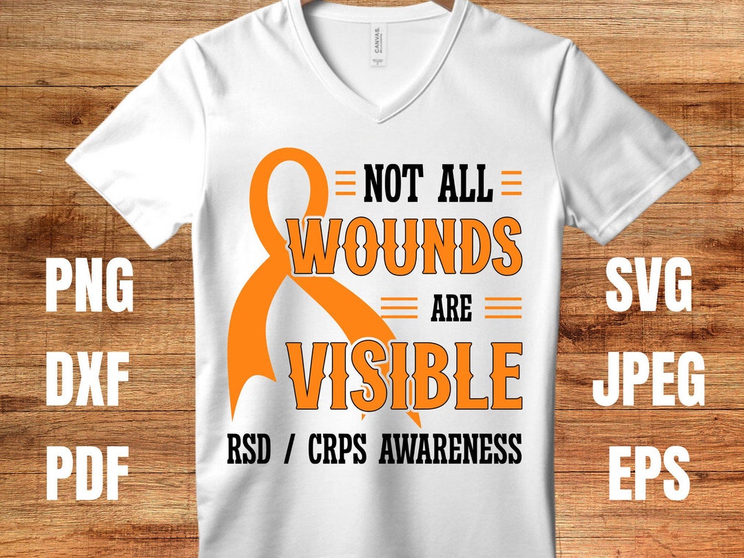 CRPS Awareness Svg Png, Not All Wounds Are Visible, Cricut Sublimation ...