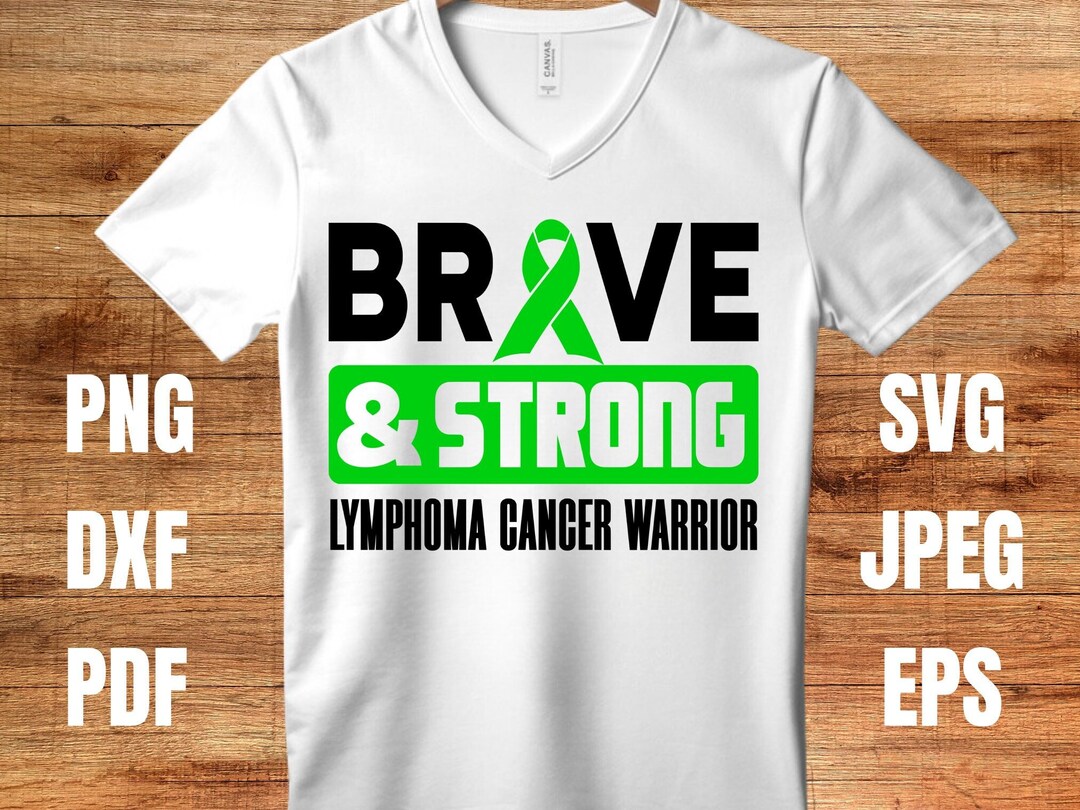 Lymphoma Cancer Awareness Svg Png, Brave & Strong, Cricut Sublimation ...