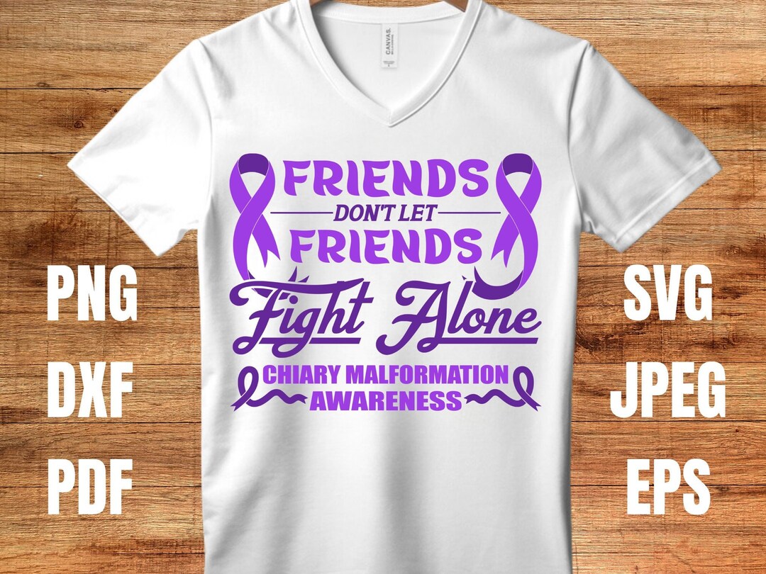 Chiari Malformation Awareness Svg Png, Friends Don't Let Friends Fight ...