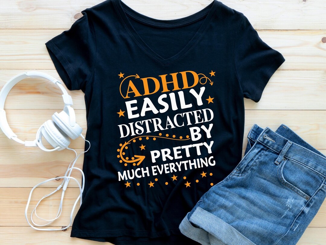 ADHD Awareness Svg Png, ADHD Easily Distracted by Pretty Much ...