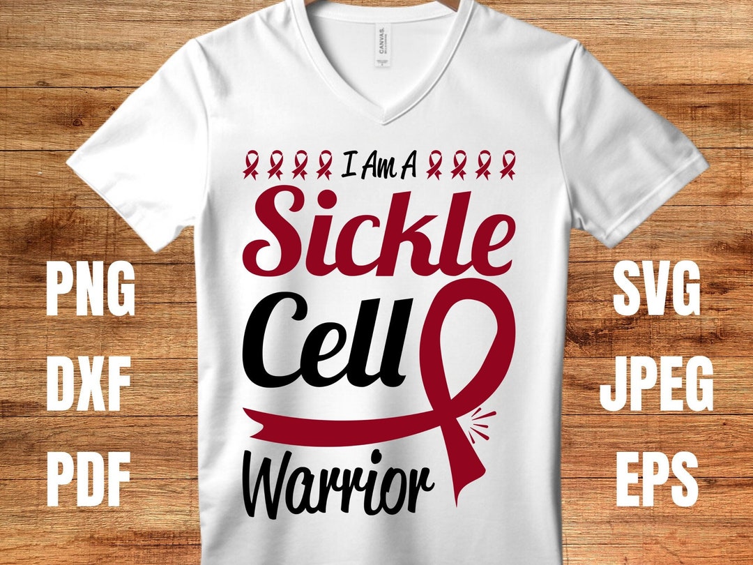 Sickle Cell Awareness Svg Png, I Am A Sickle Cell Warrior, Cricut ...