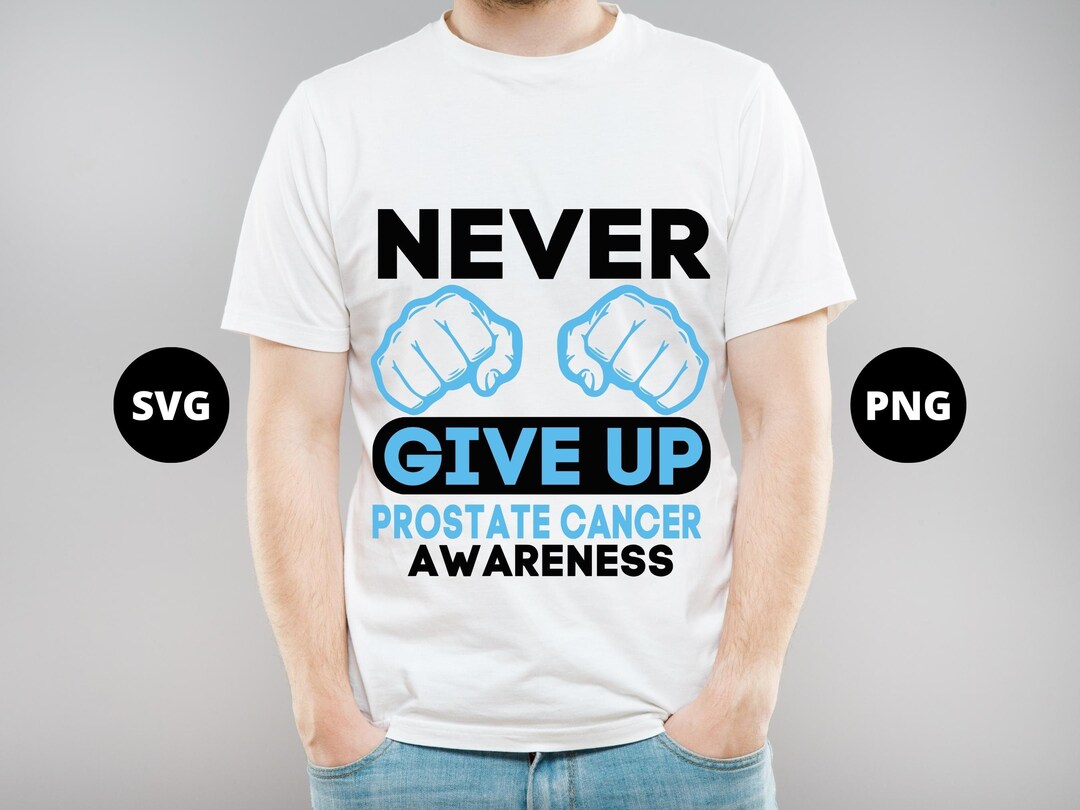 Prostate Cancer Awareness Svg Png, Never Give Up, Prostate Cancer ...